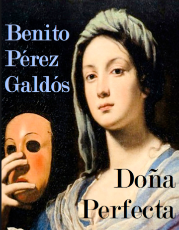 Doña Perfecta - Benito Perez Galdos (Resumen completo, análisis y ...